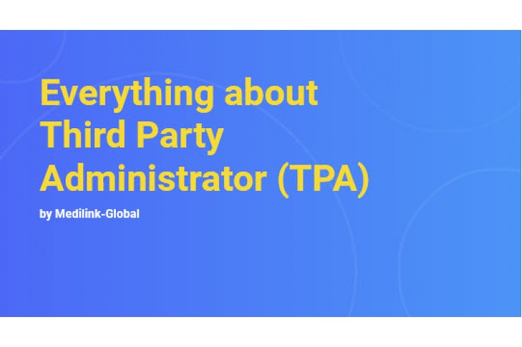 Everything About Third-Party Administrator (TPA)